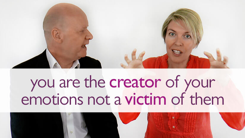 you are the creator of your emotions not a victim of them - Wu Wei Wisdom