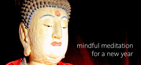 mindfulness meditation for a new year - Wu Wei Wisdom